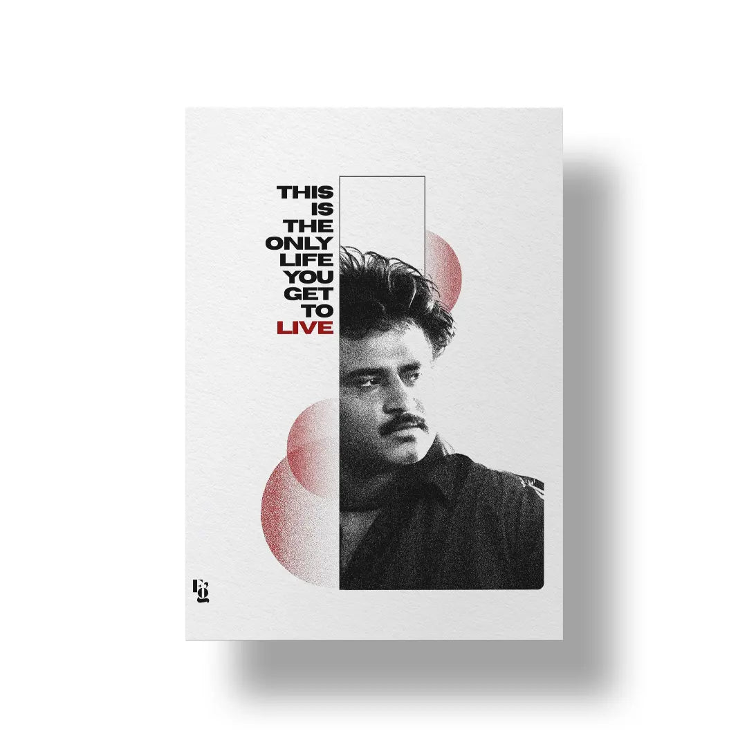 Only Life You Get To Live Art Poster – theframegram